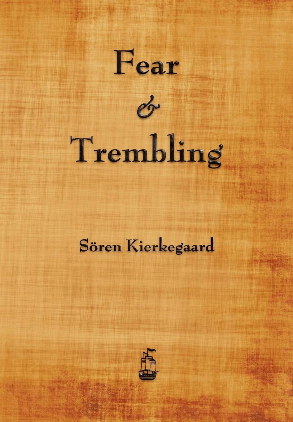 Soren Kierkegaard Fear And Trembling