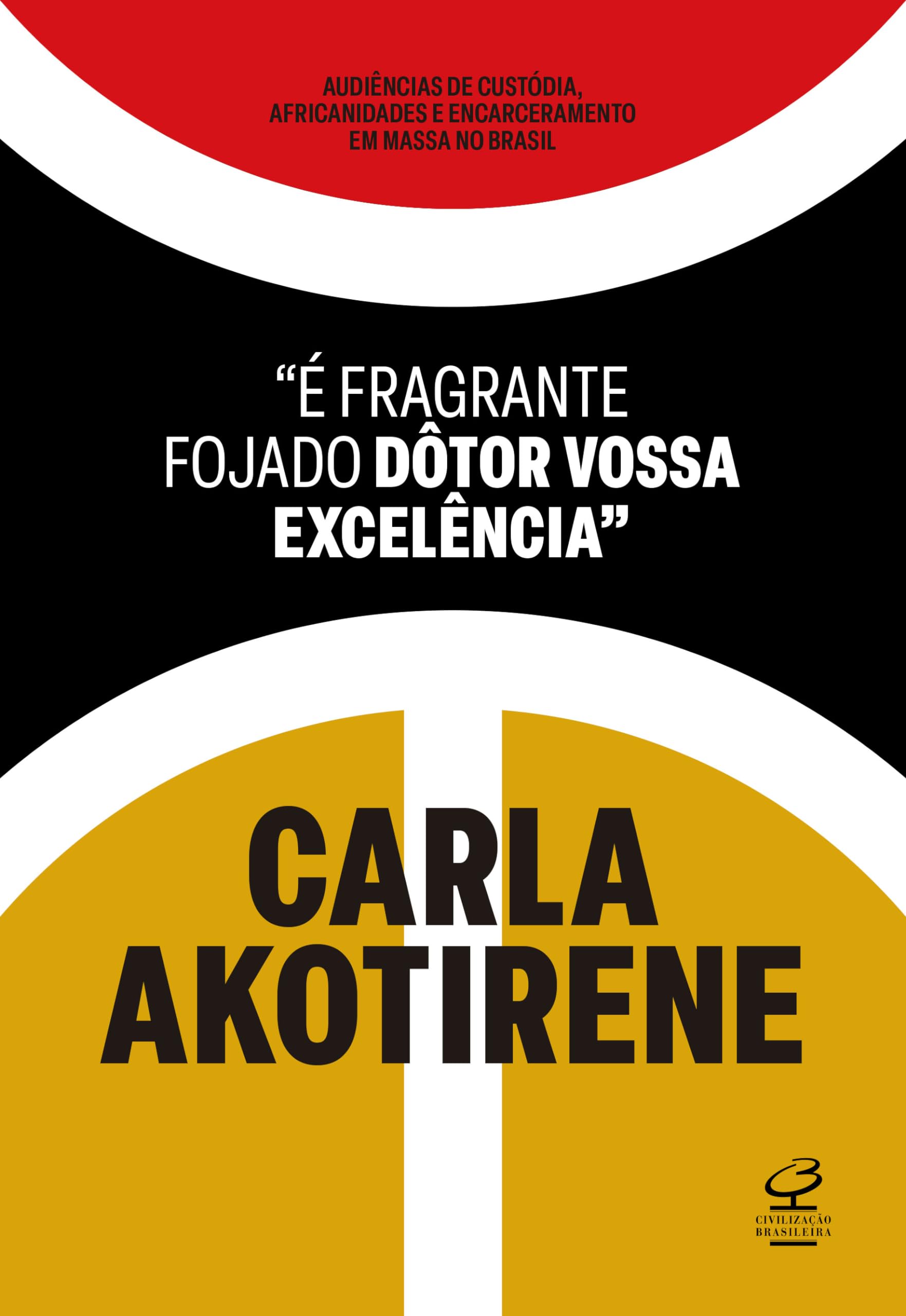 "É fragrante fojado dôtor vossa excelência" | Amazon.com.br