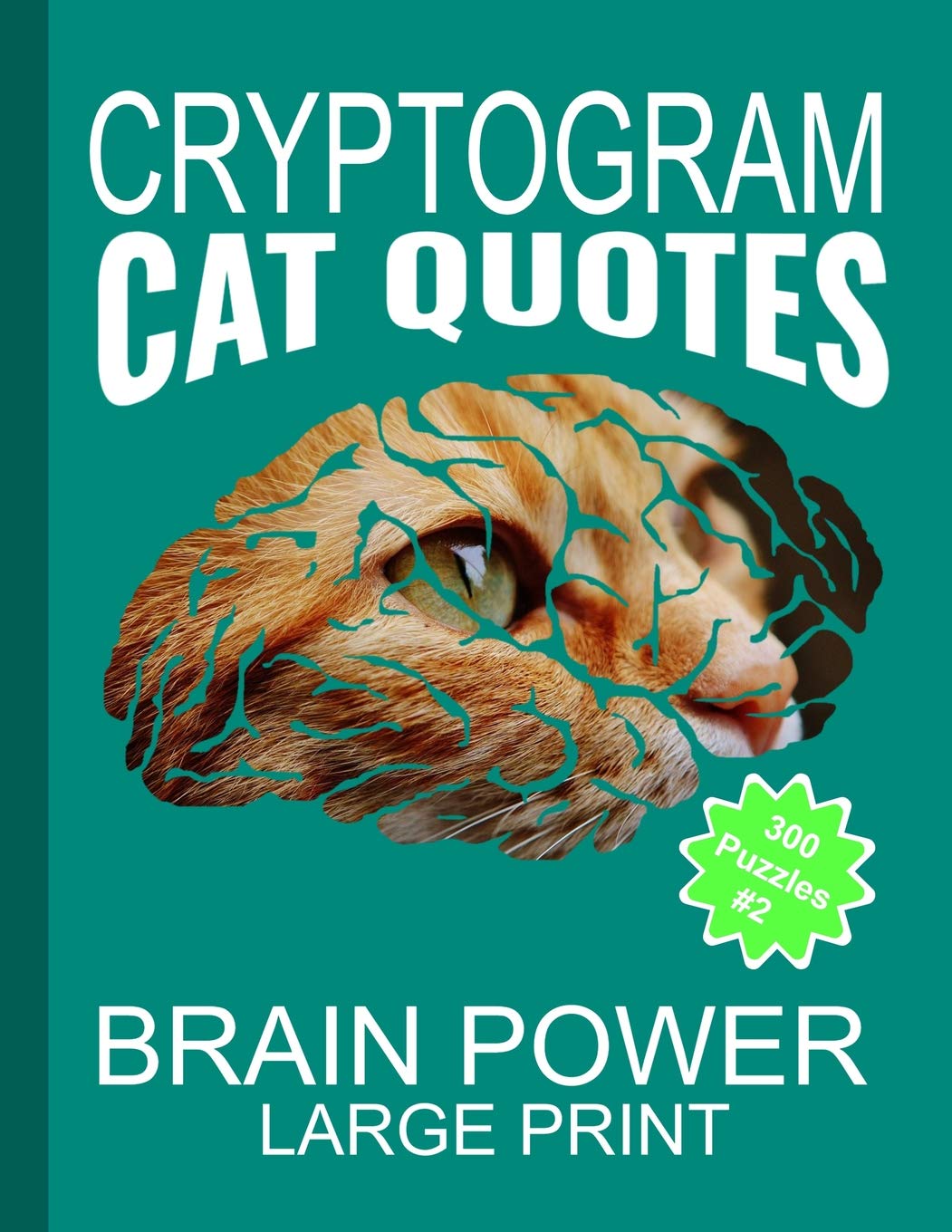 Cryptogram Cat Quotes - Large Print: Cryptograms The Ultimate Brain ...