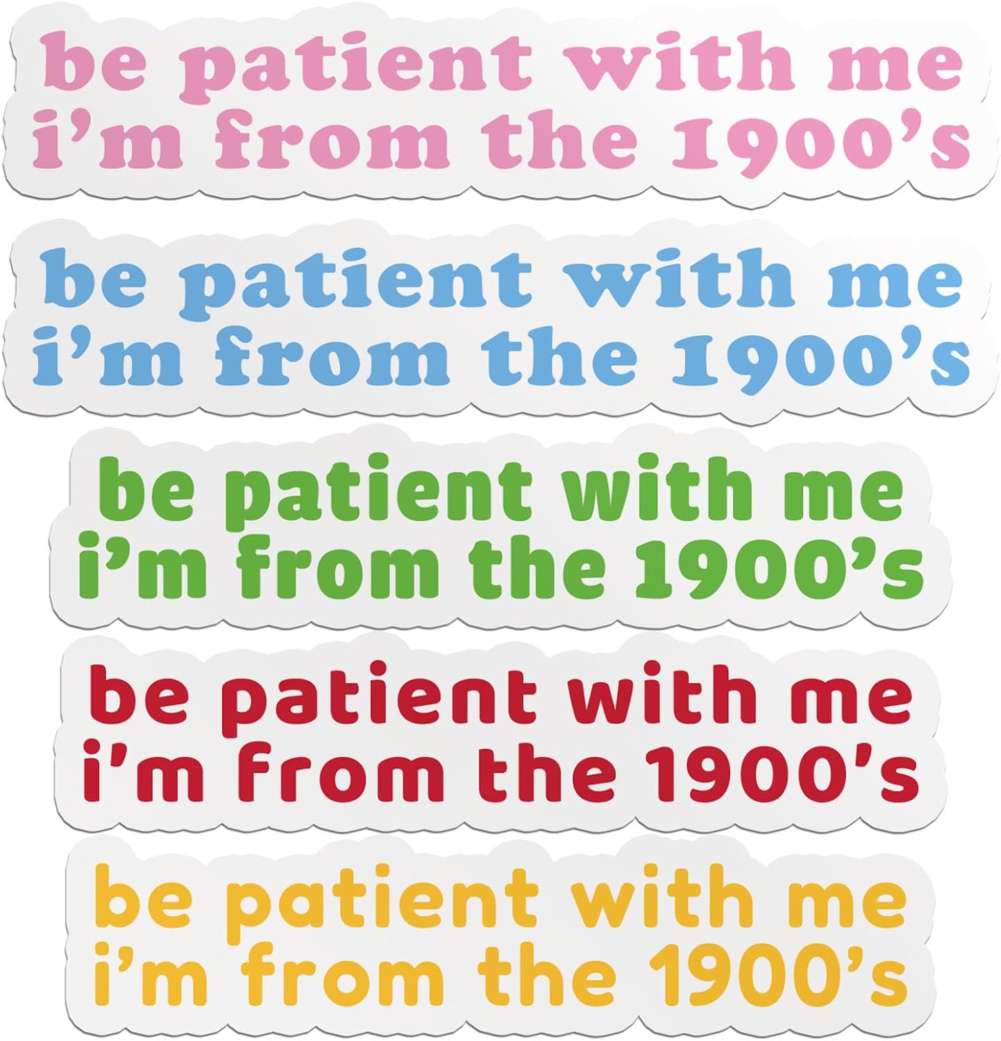 Amazon.com: Be Patient with Me Im from The 1900s Stickers Funny ...