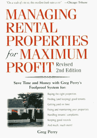 Managing Rental Properties for Maximum Profit, Revised 2nd Edition ...