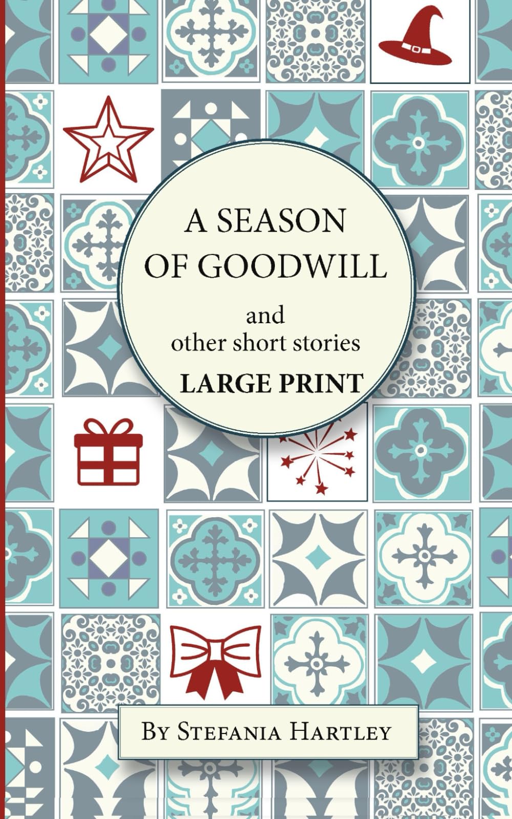 Amazon.com: A Season of Goodwill: Extra-Large Print, Easy-to-Read, 10 ...
