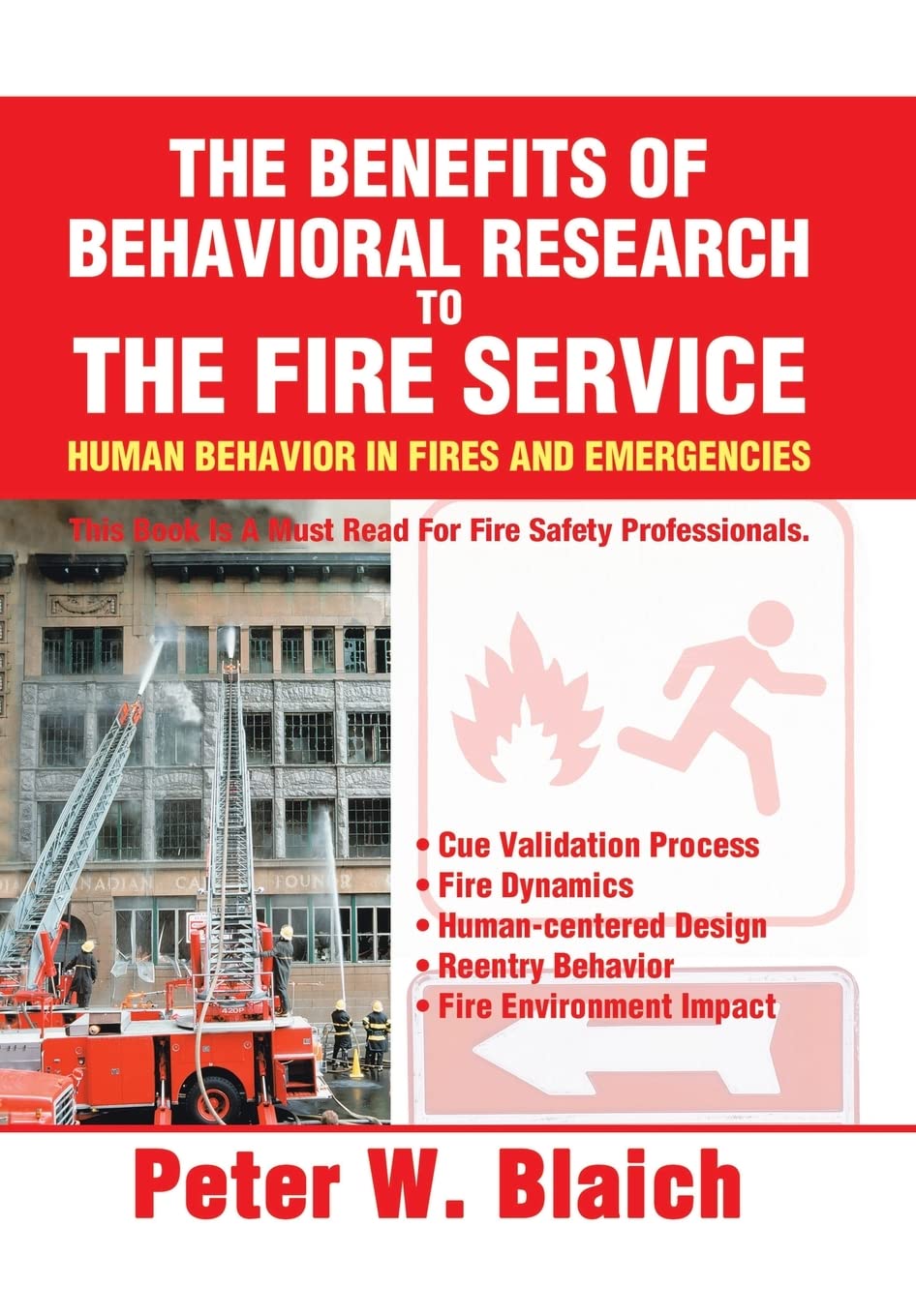 The Benefits of Behavioral Research to the Fire Service: Human Behavior ...