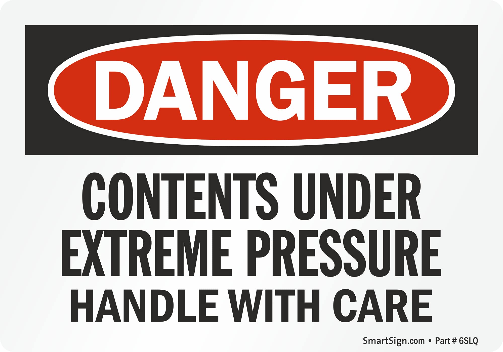 SmartSign 3.5 x 5 inch “Danger - Contents Under Extreme Pressure ...