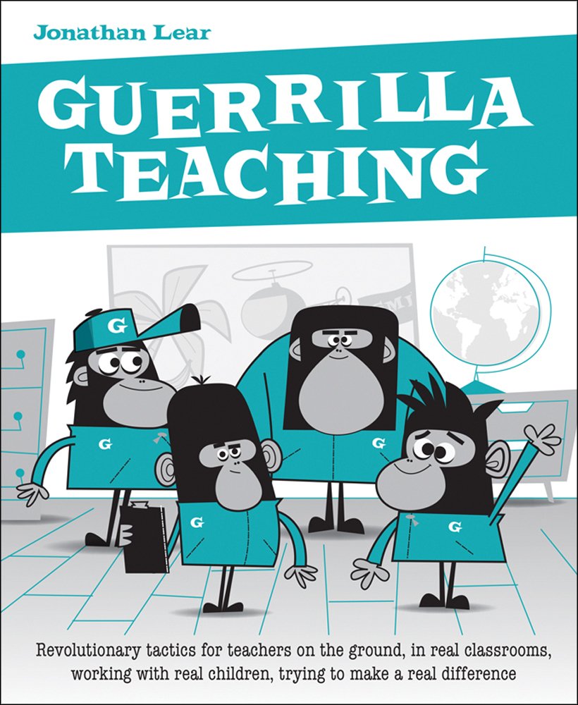 Amazon.com: Guerrilla Teaching: Revolutionary Tactics for Teachers on ...
