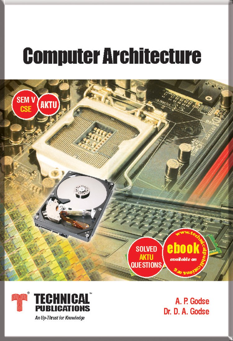 Computer Architecture for AKTU : A. P. Godse, Dr. D. A. Godse: Amazon ...