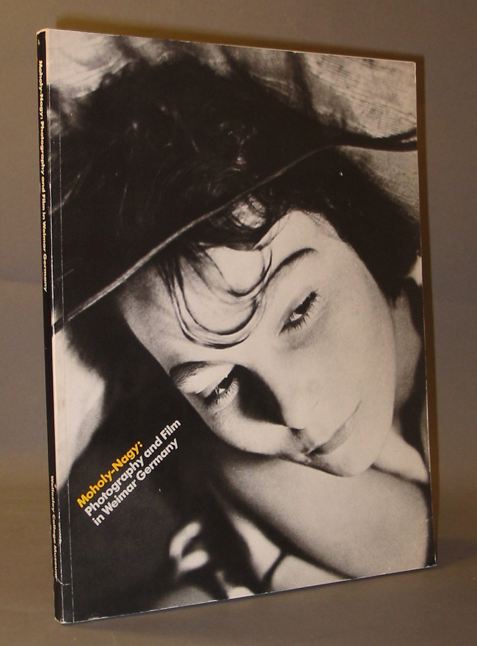 Moholy-Nagy: Photography and Film in Weimar Germany: HIGHT, Eleanor M ...