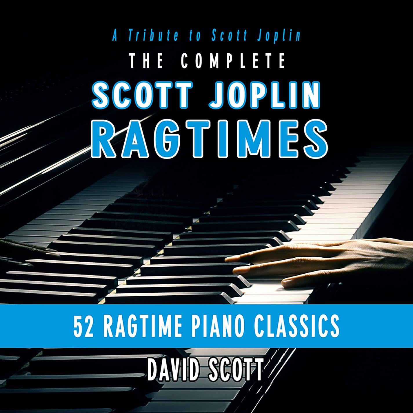 Amazon.co.jp: Complete Scott Joplin Piano Ragtimes: 52 Piano Rag: Music