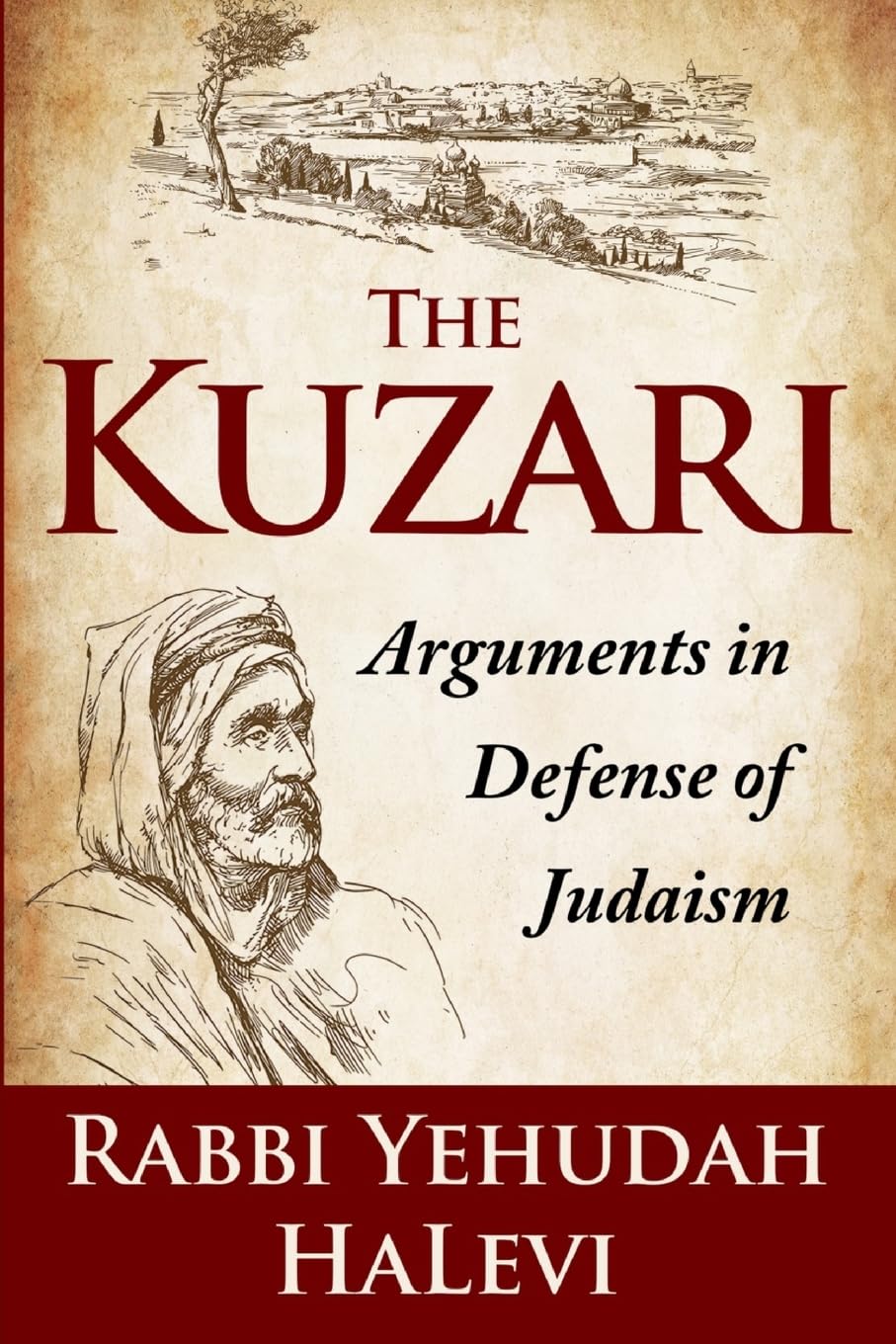 The Kuzari: Arguments in Defense of Judaism: HaLevi, Yehudah, Morrison ...