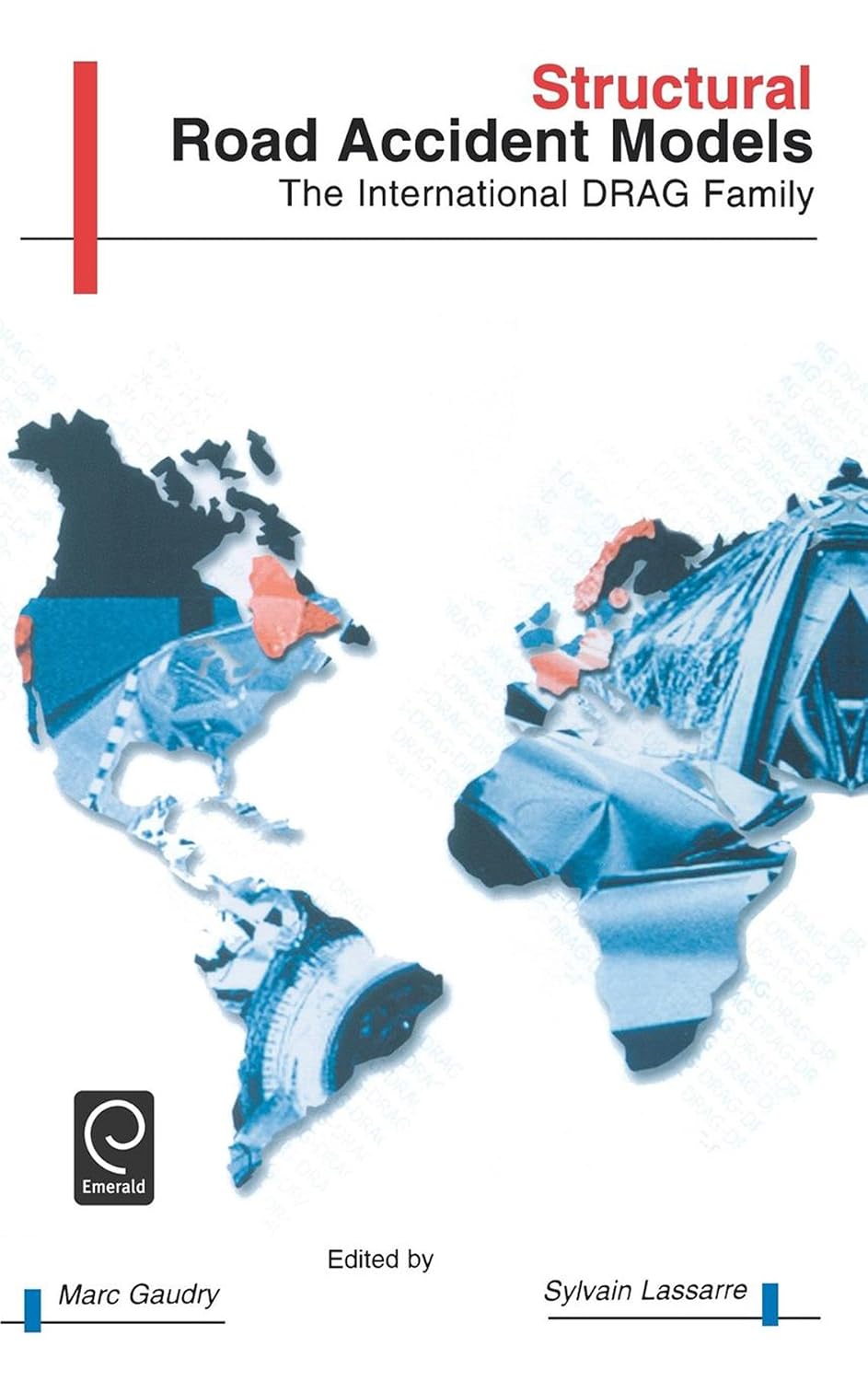 Structural Road Accident Models: The International DRAG Family (0 ...
