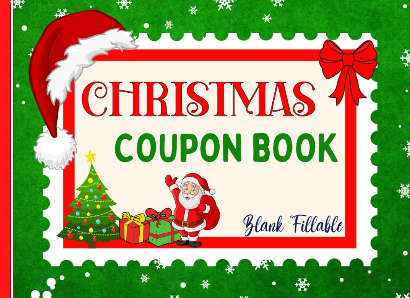 Christmas Blank Fillable Coupon Book: 30 Vouchers To Fill In For Kids ...