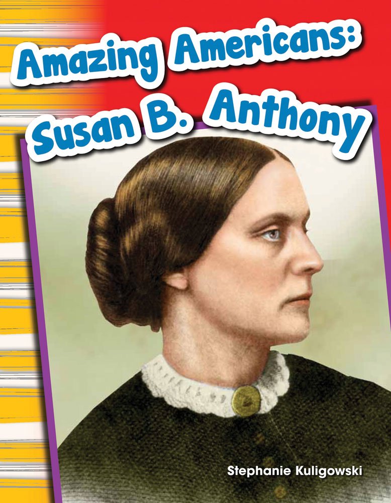 Amazon.com: Amazing Americans: Susan B. Anthony (Social Studies Readers ...