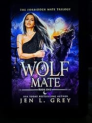 Amazon.com: Wolf Mate (The Forbidden Mate Trilogy Book 1) eBook : Grey, Jen L.: Kindle Store