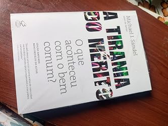 A tirania do mérito: O que aconteceu com o bem comum? | Amazon.com.br