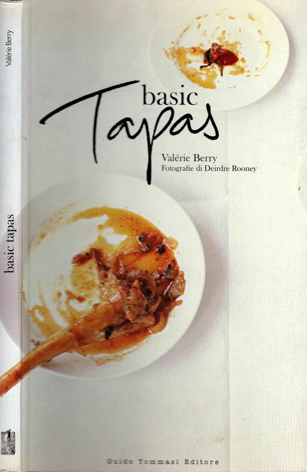 Amazon.com: Basic tapas: 9788895092577: Berry, Valérie: Books