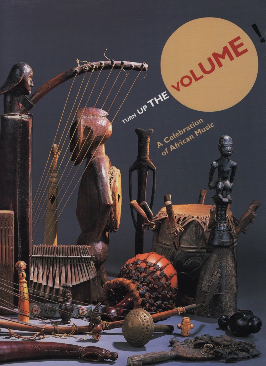 Turn Up the Volume!: A Celebration of African Music: Jacqueline Cogdell ...