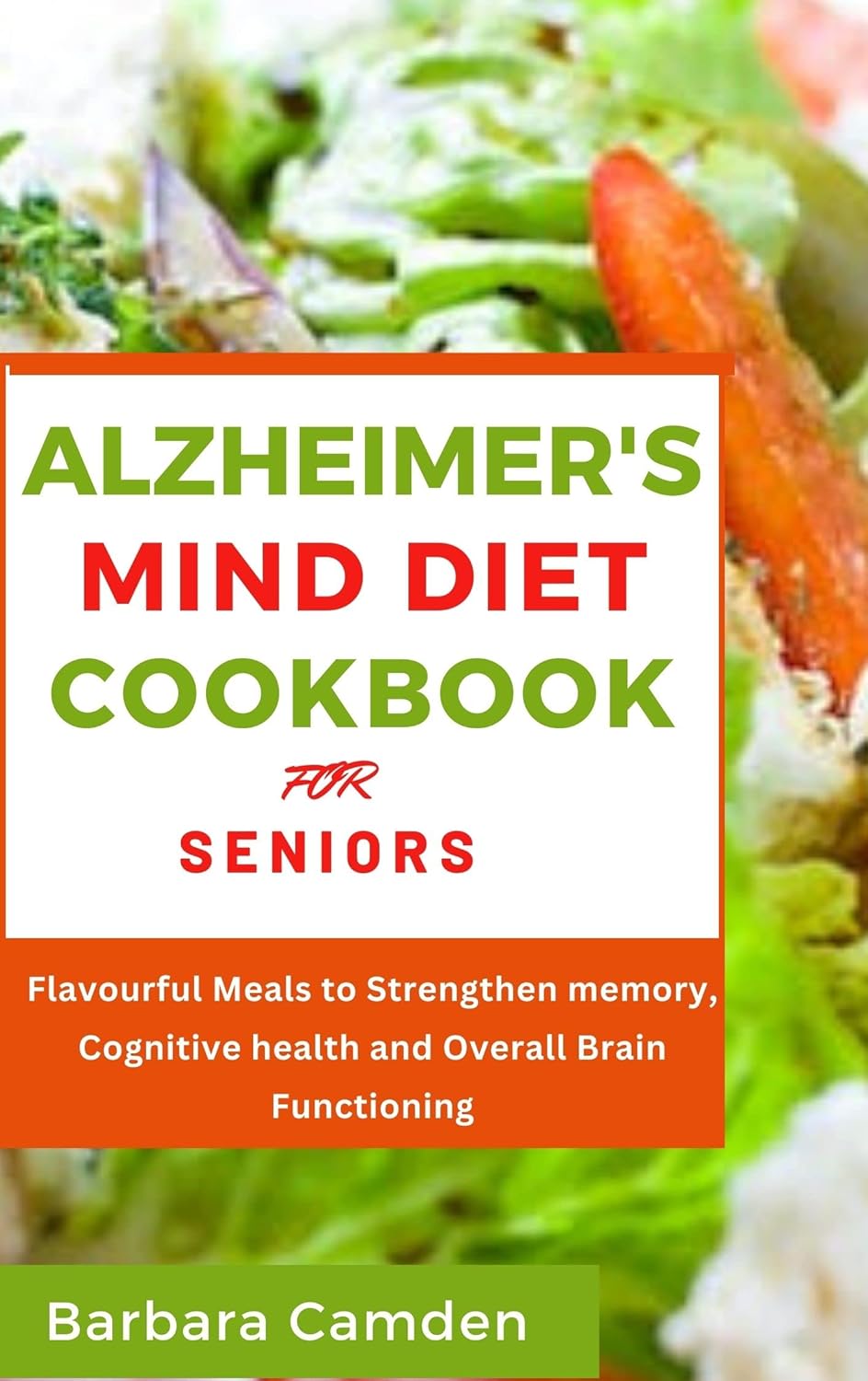 Amazon.com: Alzheimer's Mind Diet Cookbook for Seniors: Flavorful Meals ...