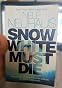 Snow White Must Die: A Novel (Pia Kirchhoff and Oliver von Bodenstein ...