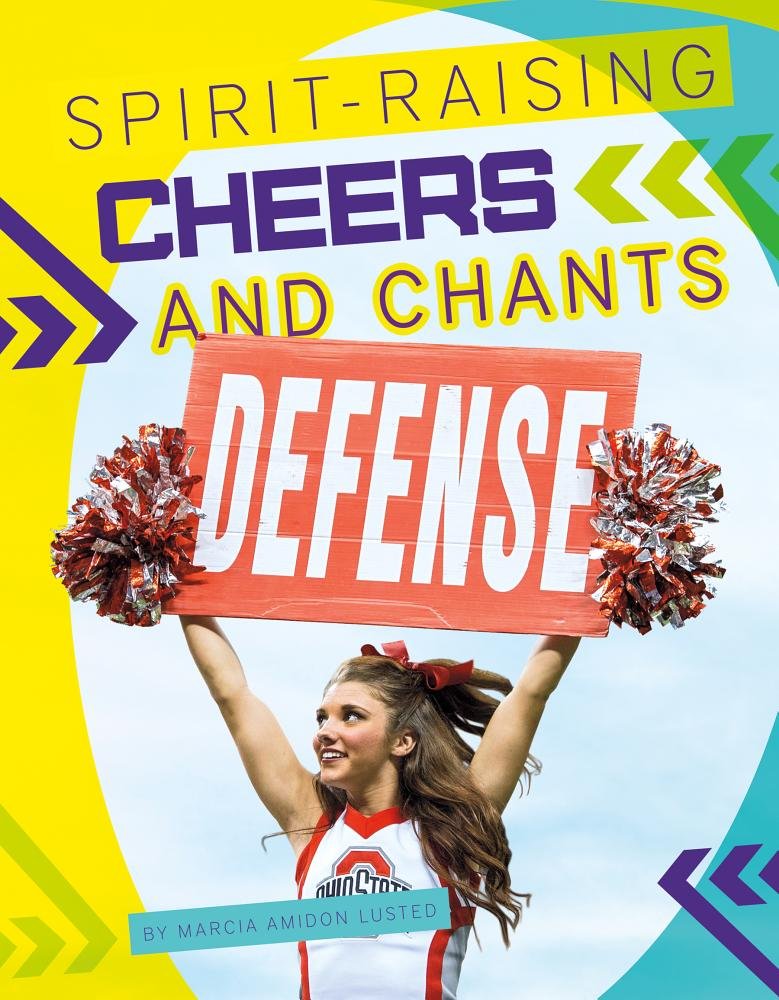 Spirit-Raising Cheers and Chants (Cheerleading): Lusted, Marcia Amidon ...