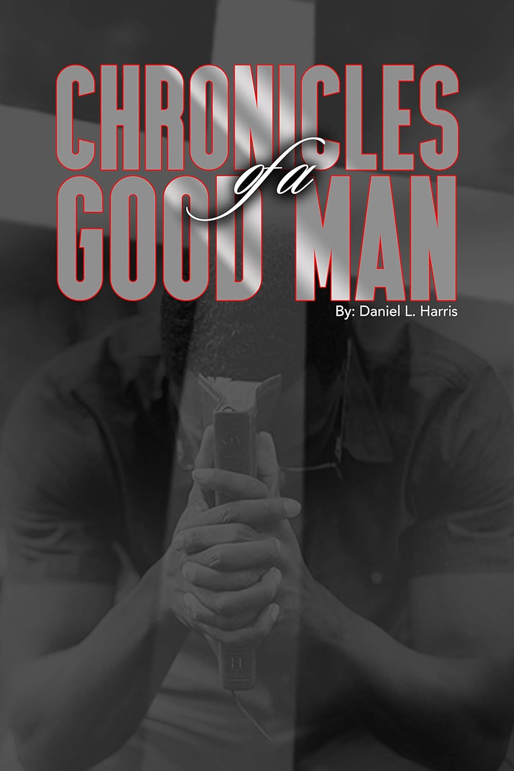 Amazon.com: Chronicles of a Good Man eBook : Harris, Daniel: Books