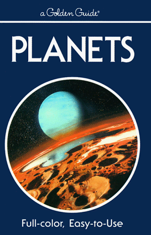 Planets: A Guide to the Solar System (Golden Guides) : Chartrand, Mark ...