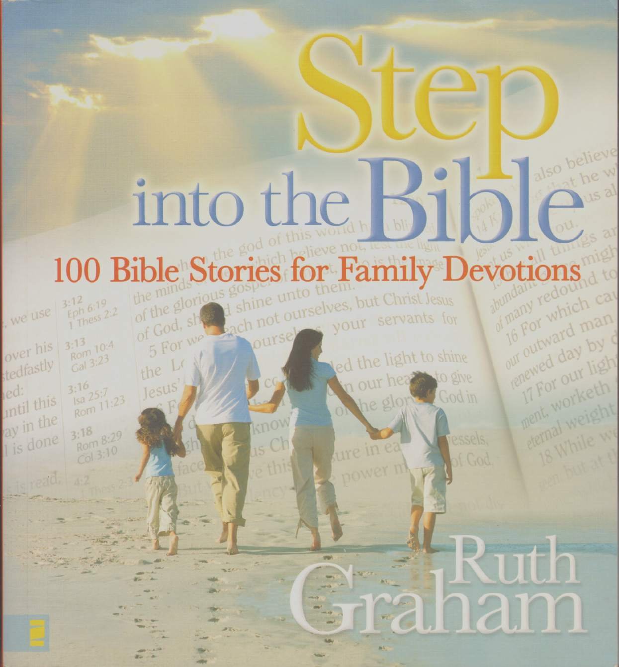 Step into the Bible: 100 Bible Stories for Family Devotions: Graham ...
