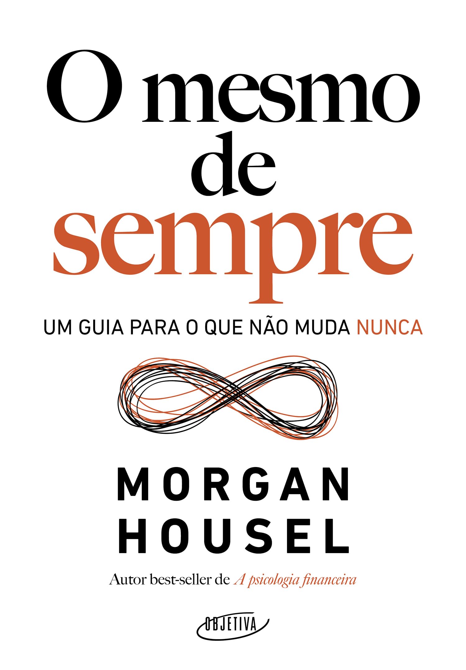 O mesmo de sempre: Um guia para o que não muda nunca | Amazon.com.br