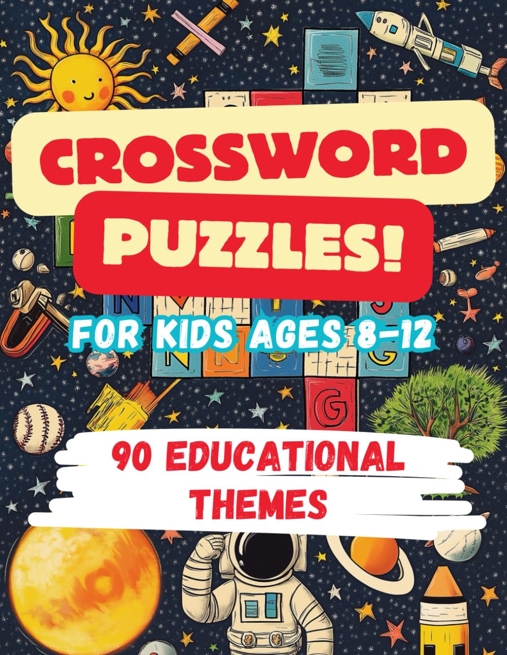 Crossword Puzzles for Kids Ages 8 to 12: Fun and Educational Crossword ...