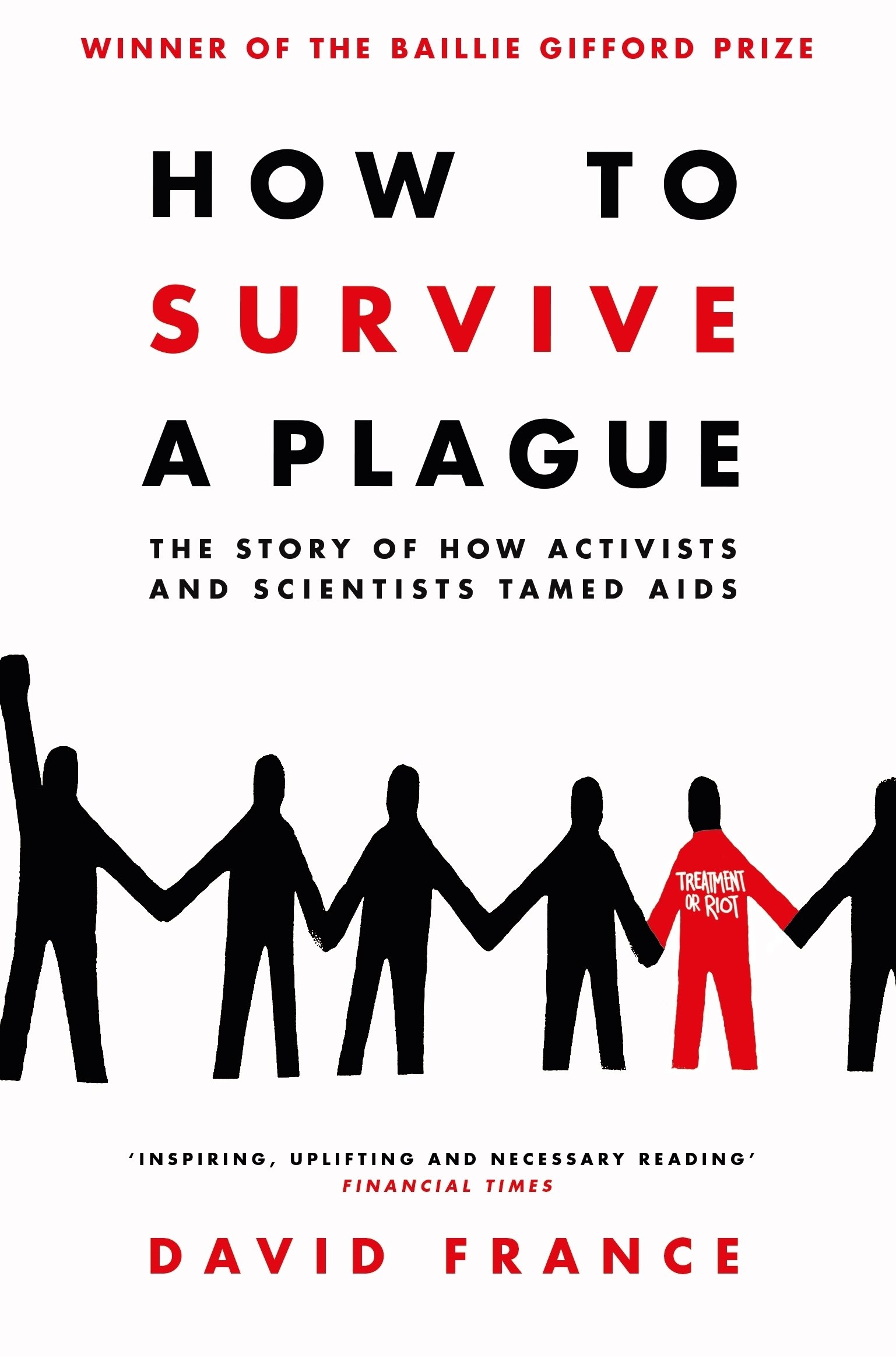 Amazon.com: How To Survive A Plague: 9781509839407: France, David: Books