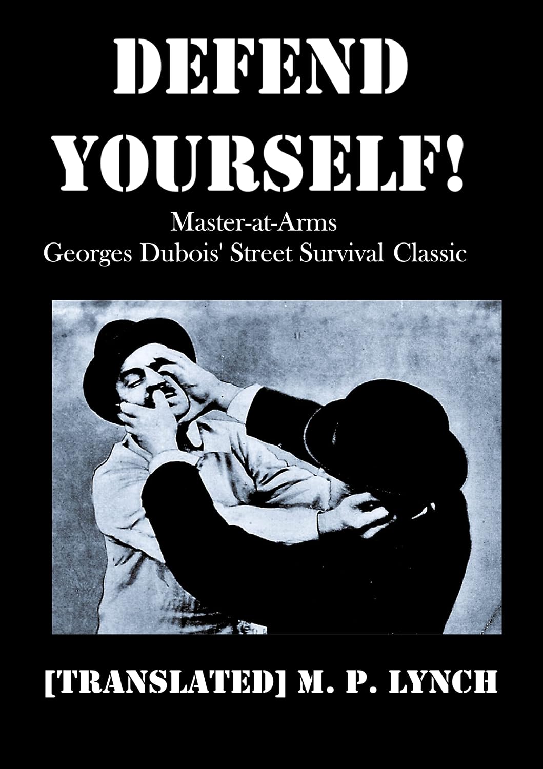 Amazon.com: DEFEND YOURSELF!: Master-at-Arms Georges Dubois' Street ...