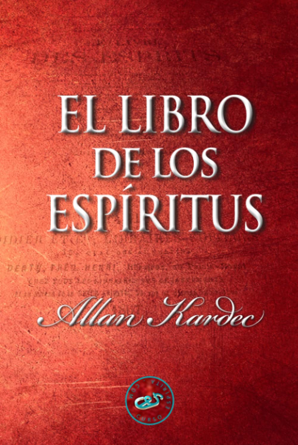El Libro de los Espíritus (Spanish Edition) : Kardec, Allan: Amazon.com ...