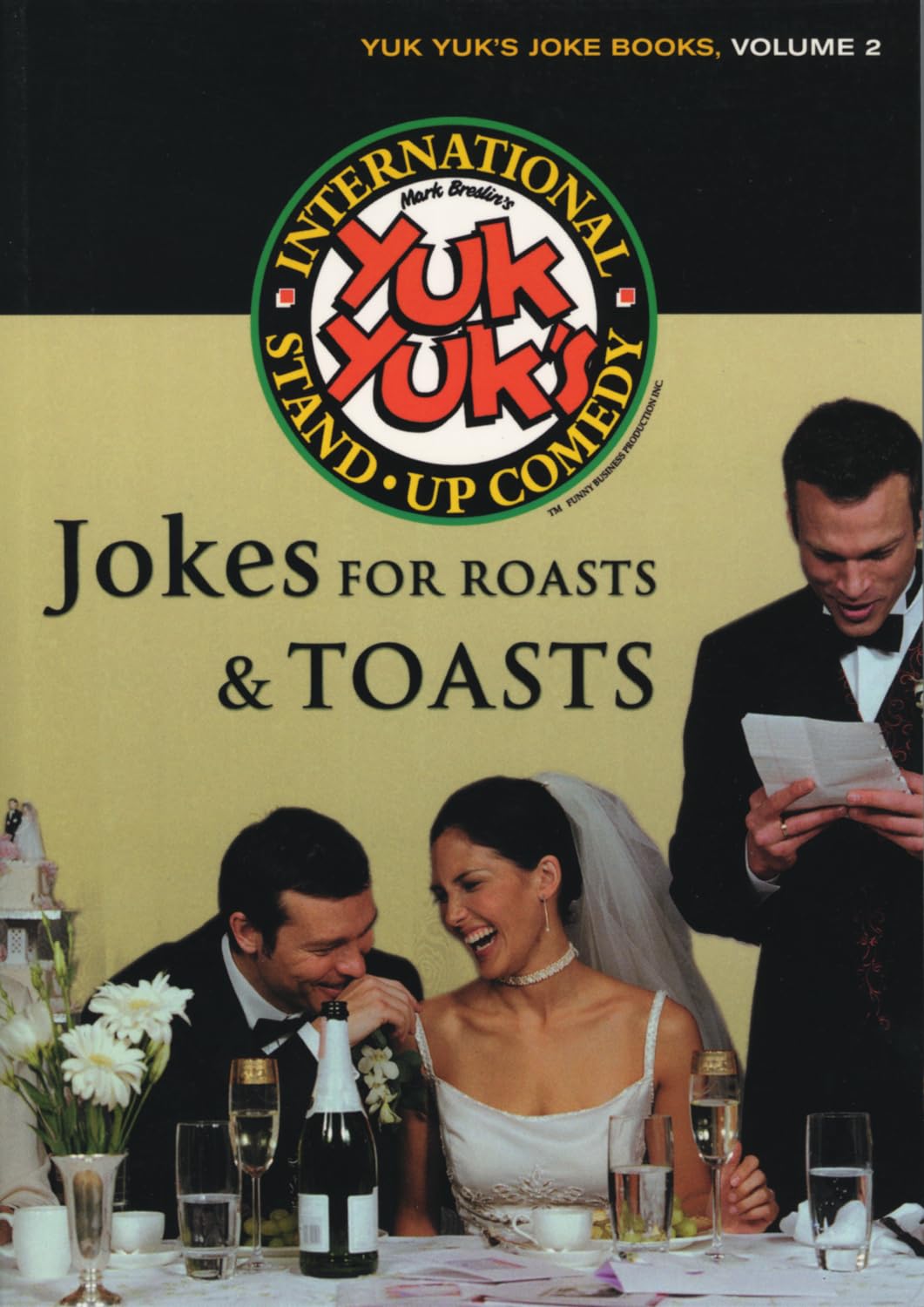 Jokes for Roasts and Toasts: Yuk Yuk's Joke Books, Volume II (Yuk Yuk's ...