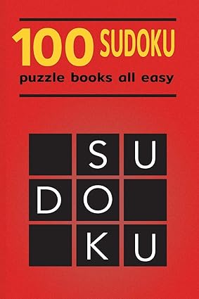 100 Sudoku Puzzle Books All Easy: 9x9 sudoku puzzle books for beginners ...