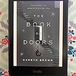Amazon.com: The Book of Doors: A Novel eBook : Brown, Gareth: Kindle Store