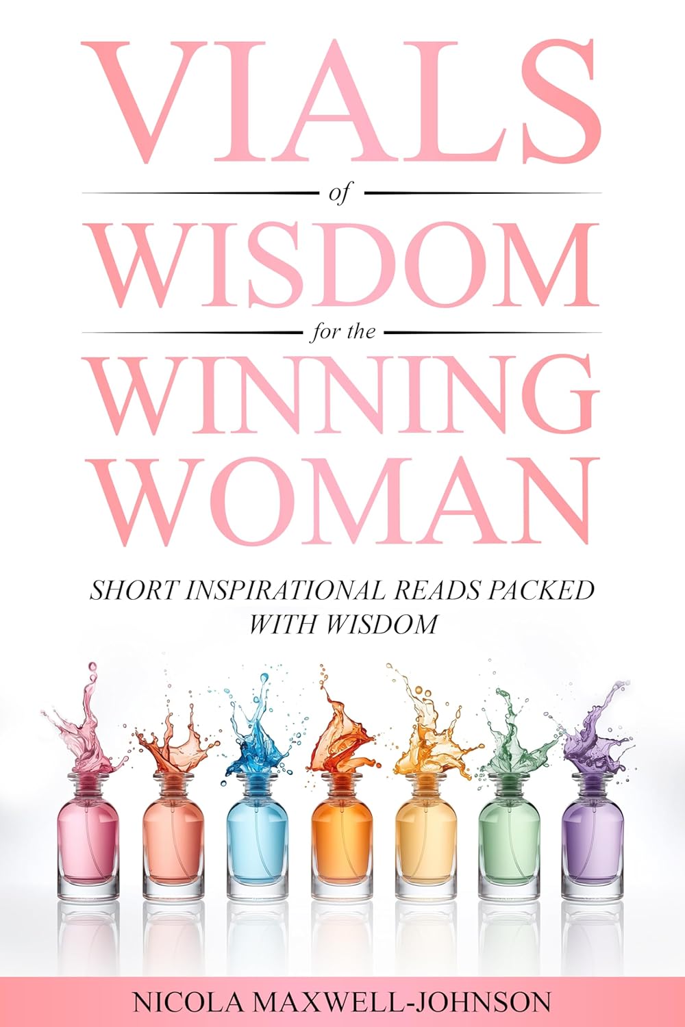Vials of Wisdom for the Winning Woman - Kindle edition by Maxwell ...