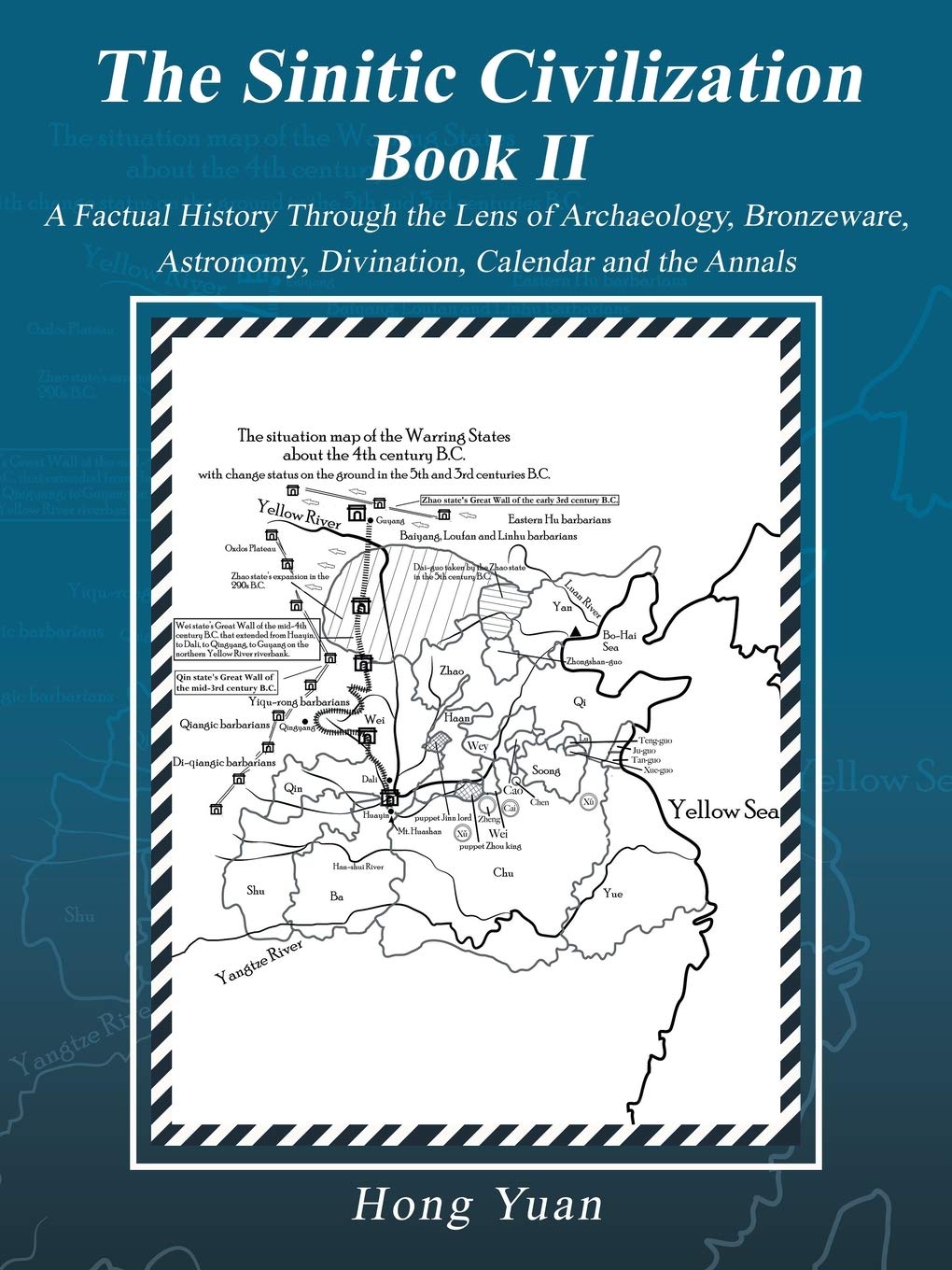 The Sinitic Civilization Book II: A Factual History Through the Lens of ...