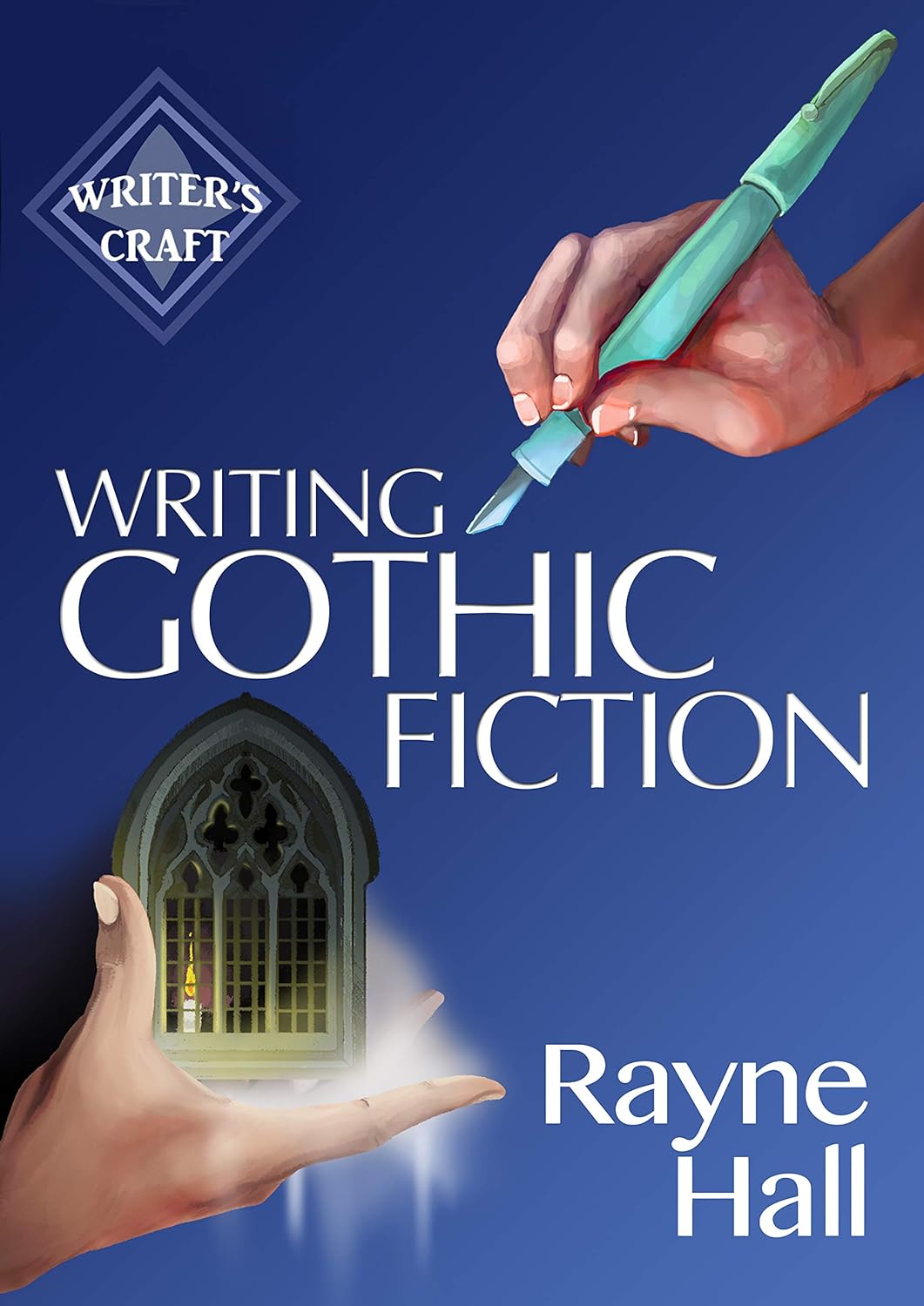 Amazon.com: Writing Gothic Fiction: Learn to Thrill Readers with ...