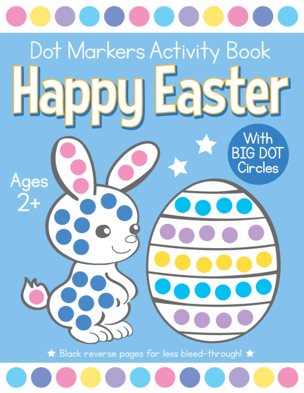 Happy Easter Dot Markers Activity Book Ages 2+: Easy Toddler and ...