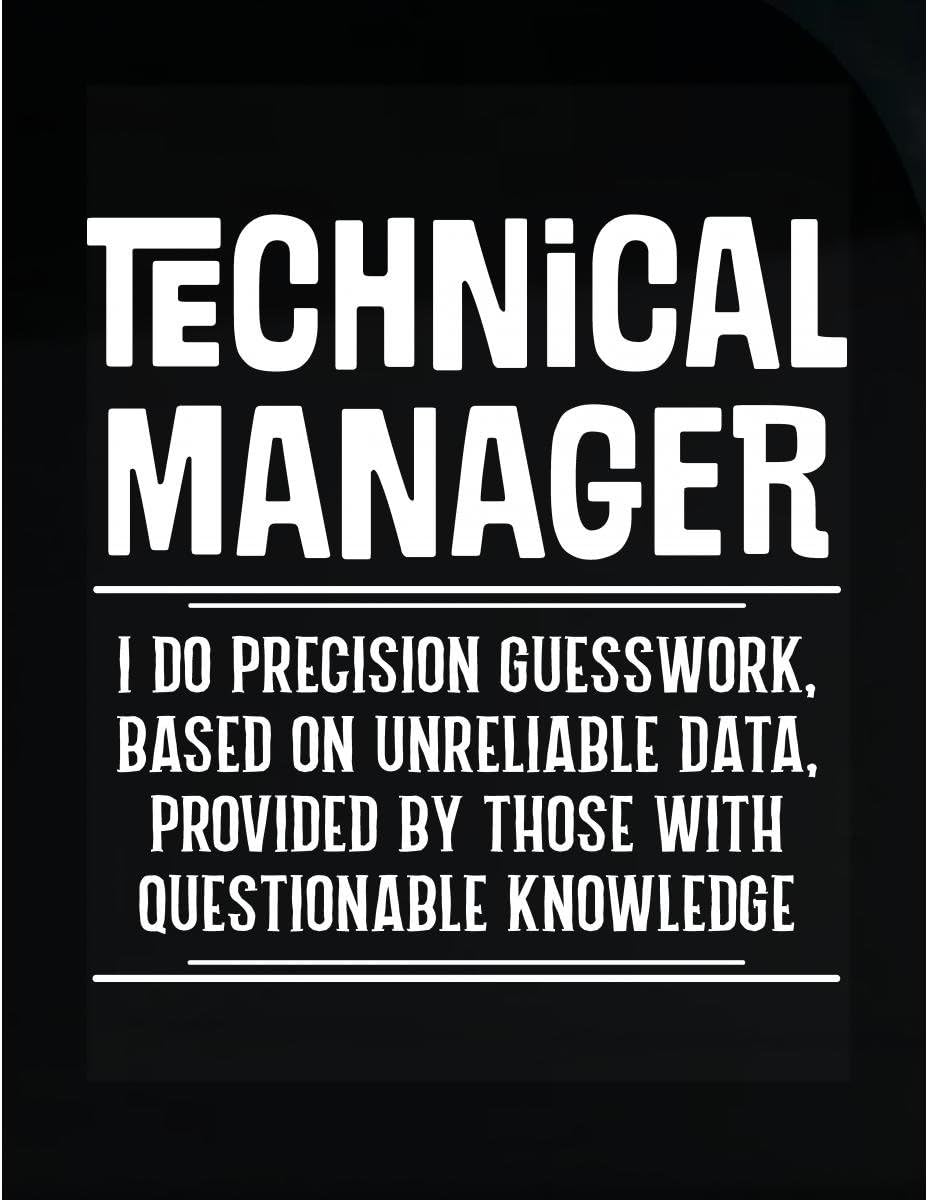 Amazon.com: Technical Manager I Do Precision Guesswork - Sticker ...
