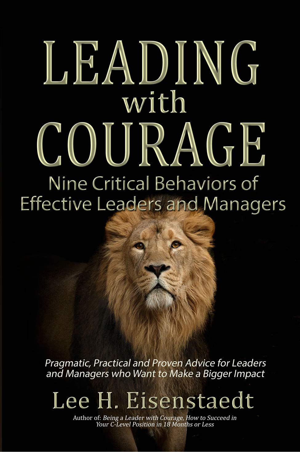 Amazon.com: Leading With Courage: Nine Critical Behaviors of Effective ...