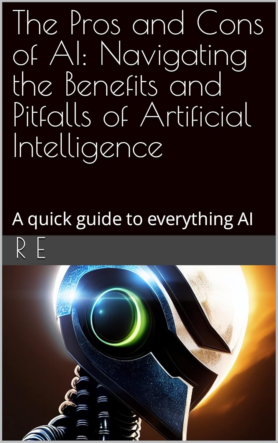 The Pros and Cons of AI: Navigating the Benefits and Pitfalls of ...