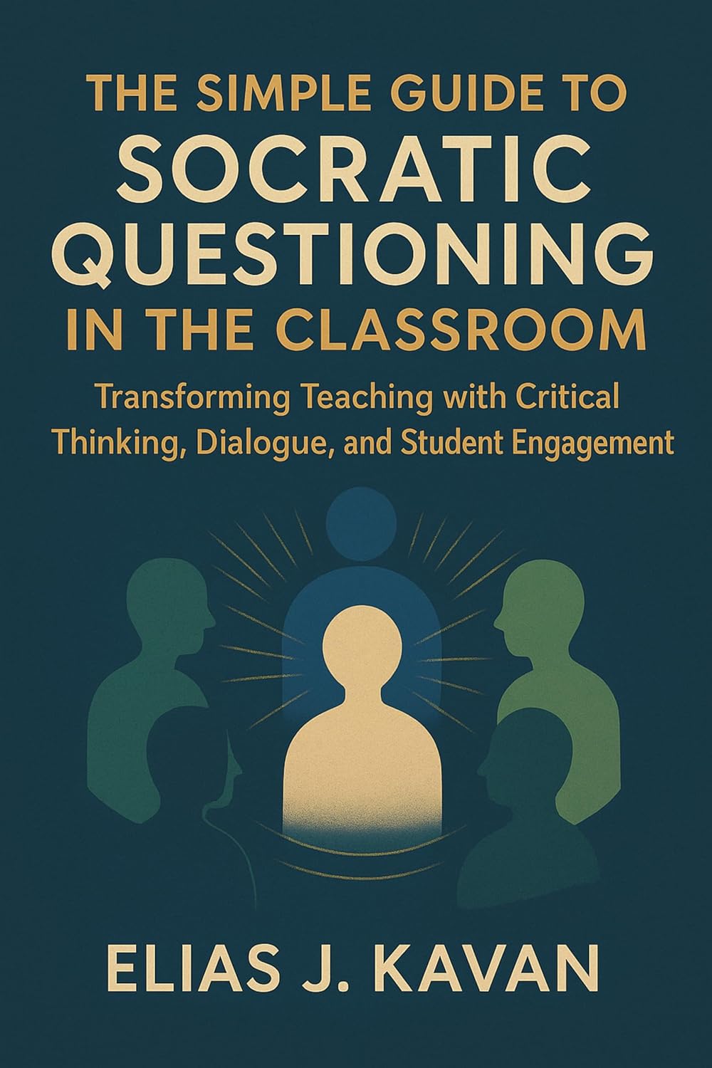 Amazon.com: The Simple Guide to Socratic Questioning in the Classroom ...