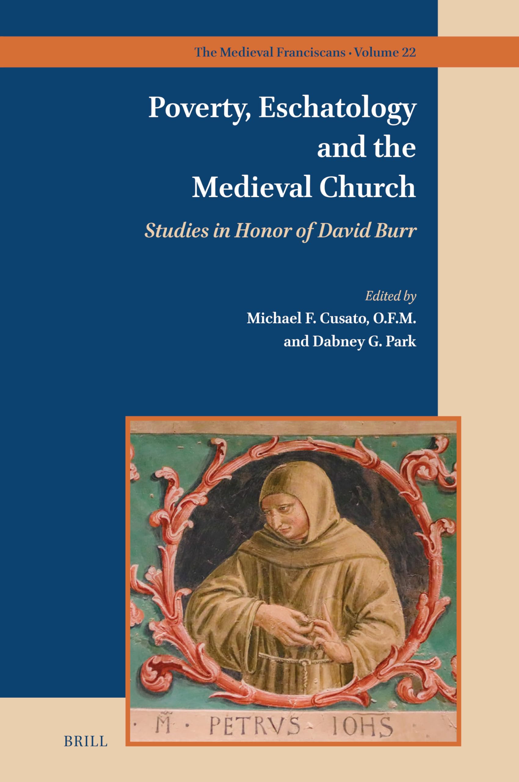 Poverty, Eschatology and the Medieval Church: Studies in Honor of David ...
