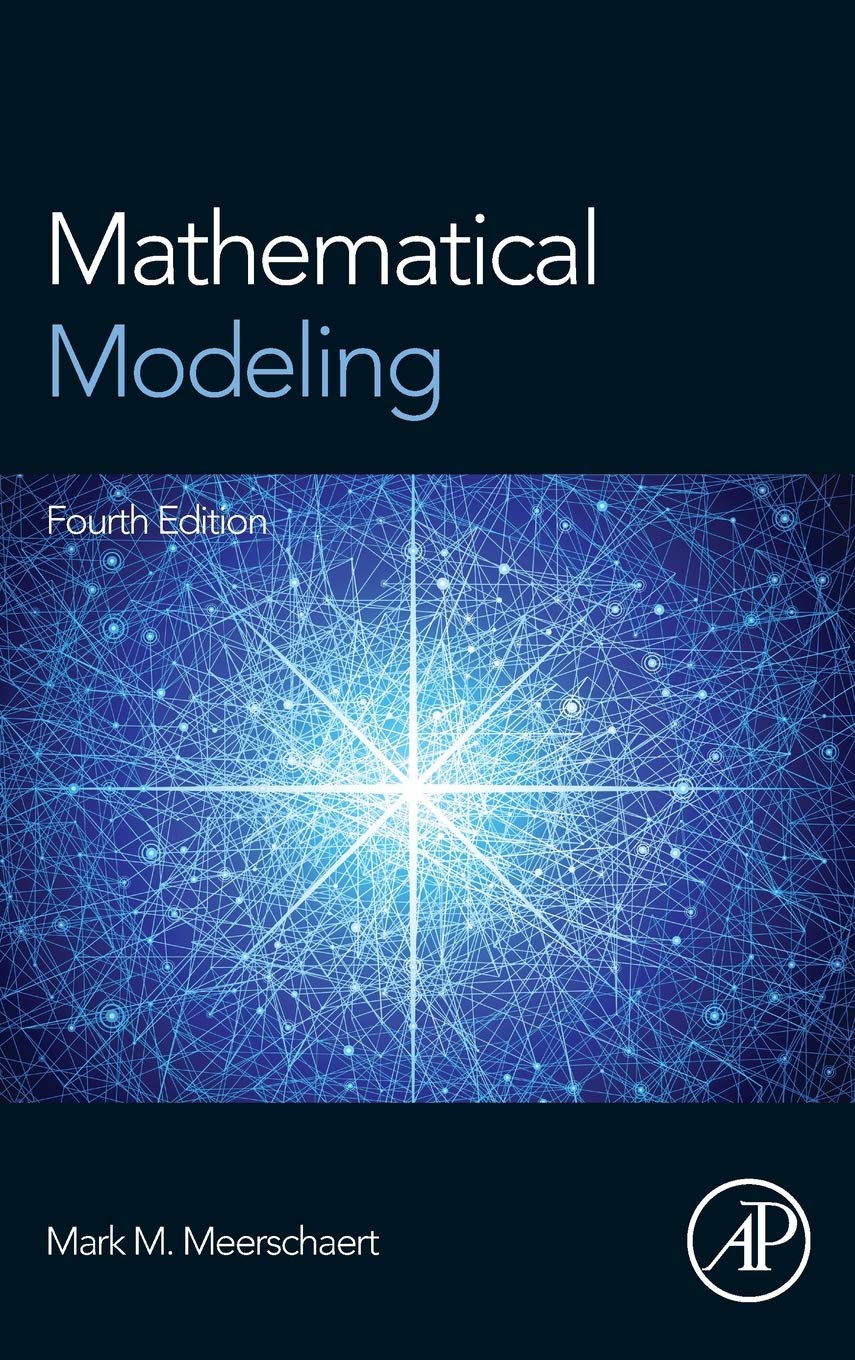 Amazon.com: Mathematical Modeling: 9780123869128: Meerschaert, Mark: Books