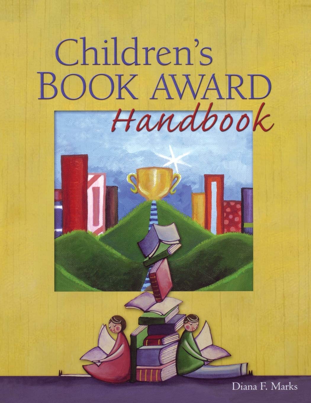 Children's Book Award Handbook: Marks, Diana F.: 9781591583042: Amazon ...