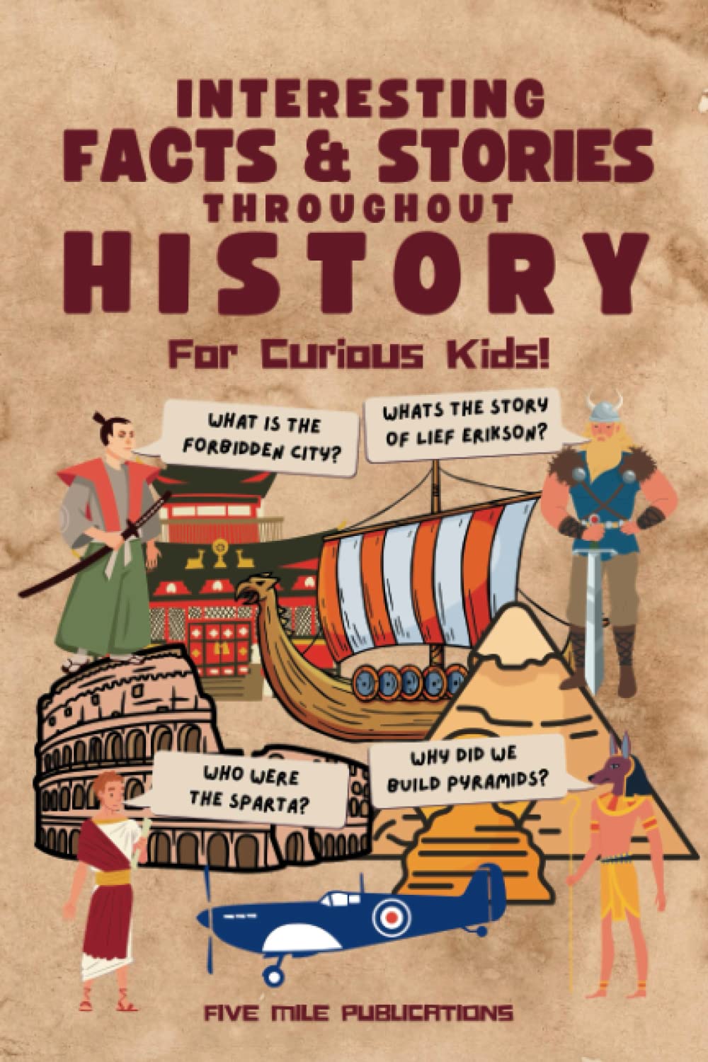 Interesting Facts & Stories Throughout History For Curious Kids: Fun ...