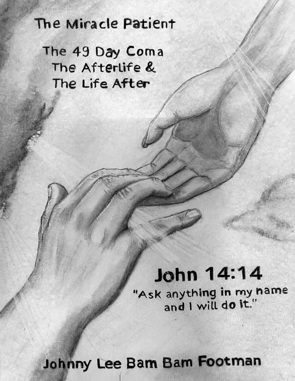 The Miracle Patient: The 49 Day Coma The Afterlife & The Life After ...