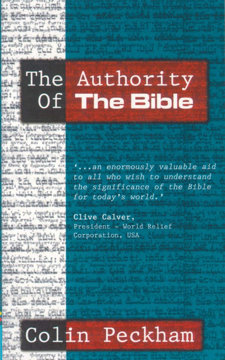 The Authority of the Bible: Amazon.co.uk: Colin Peckham: 9781857924367 ...
