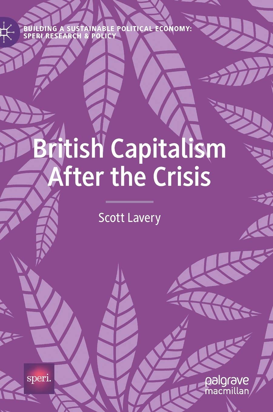 British Capitalism After the Crisis (Building a Sustainable Political ...