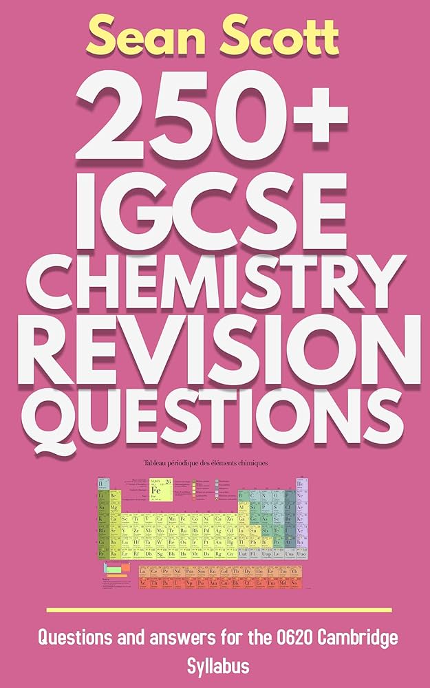 Igcse Help Igcse Chemistry 0620 Cambridge Igcse Chemistry 0620